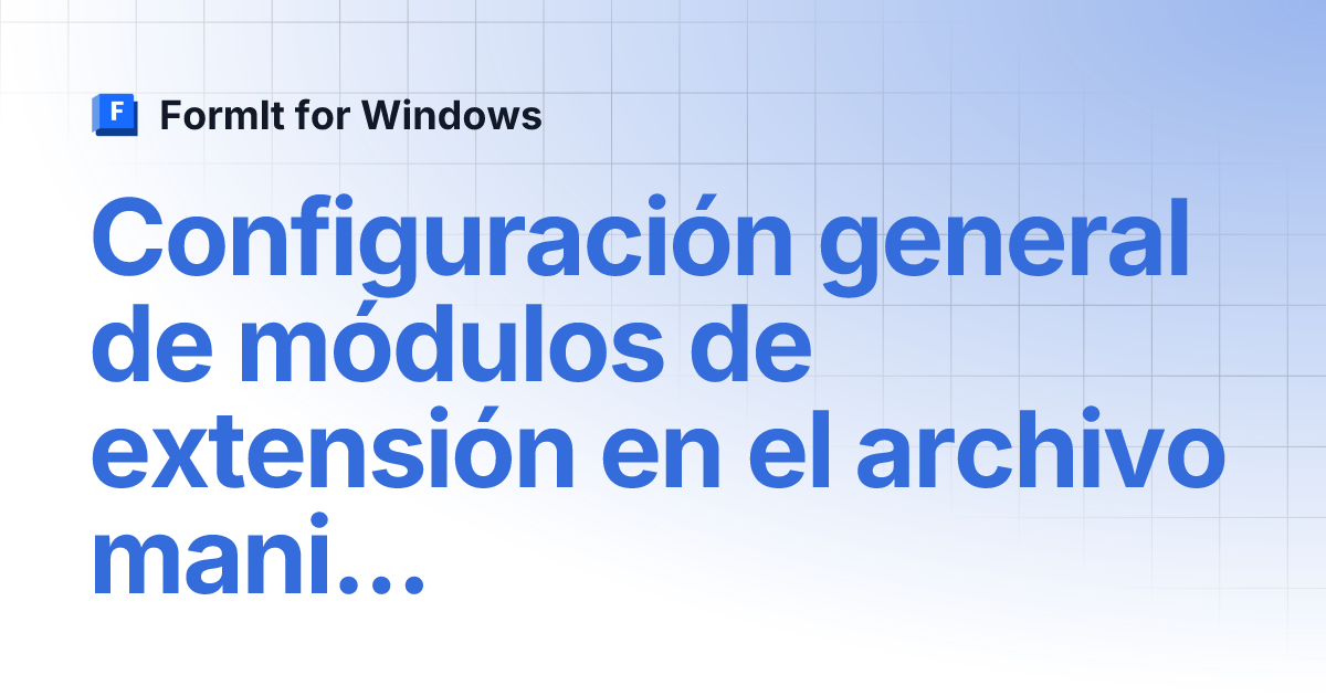 Configuración general de módulos de extensión en el archivo manifest ...