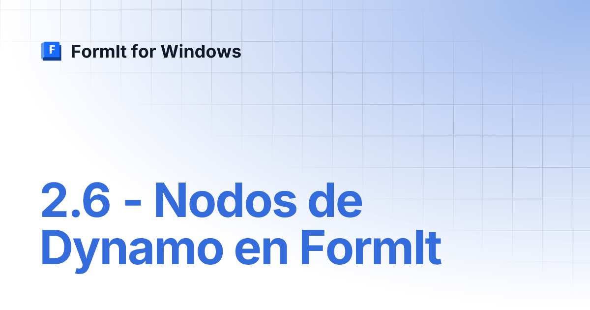 2.6 - Nodos de Dynamo en FormIt | FormIt for Windows