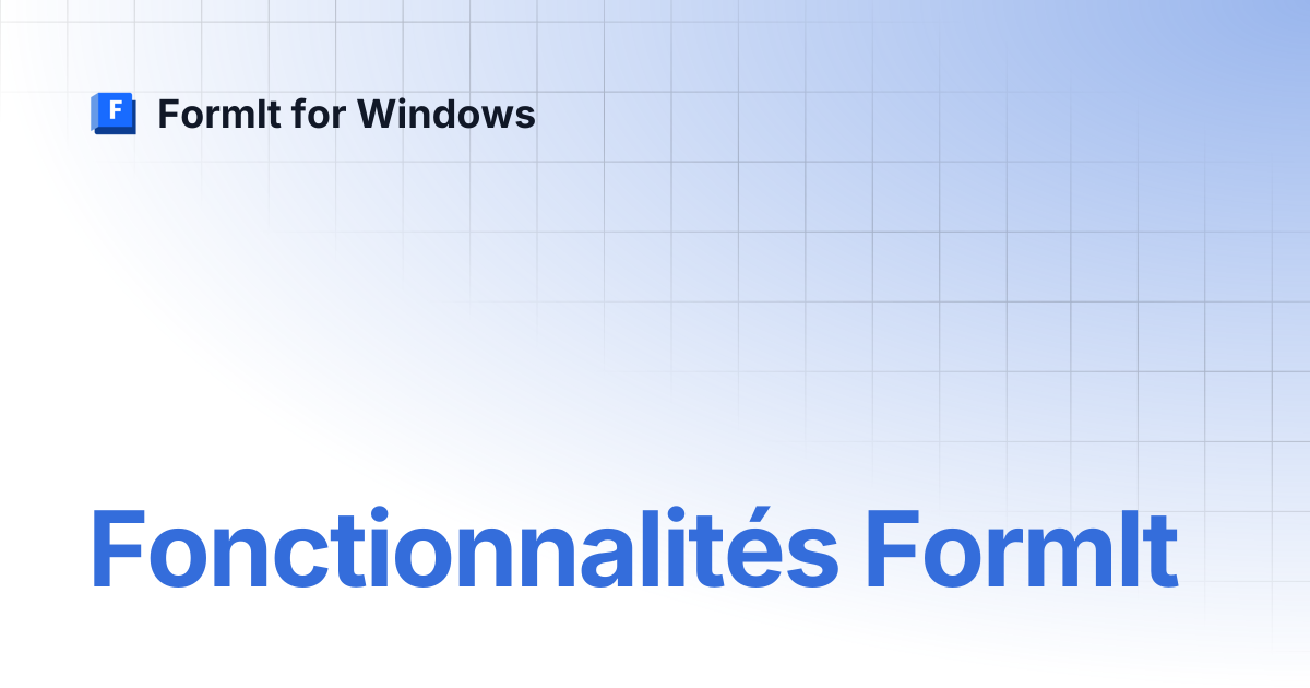 Fonctionnalités FormIt | Français | FormIt for Windows