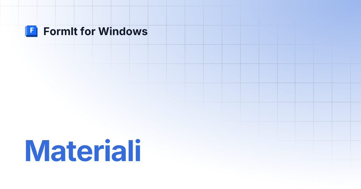 Materiali | FormIt for Windows
