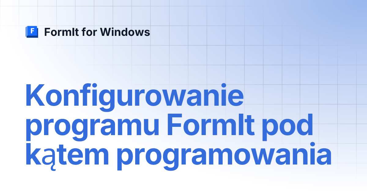 Konfigurowanie programu FormIt pod kątem programowania | FormIt for Windows