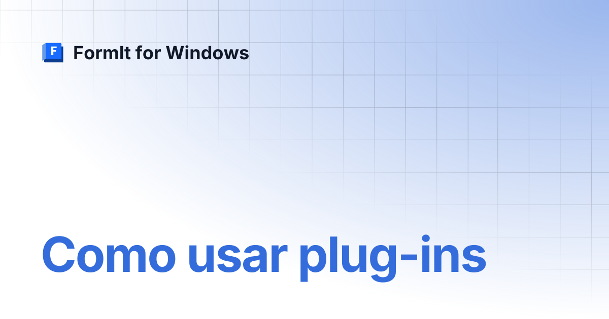 Como usar plug-ins | Português (Brasil) | FormIt for Windows
