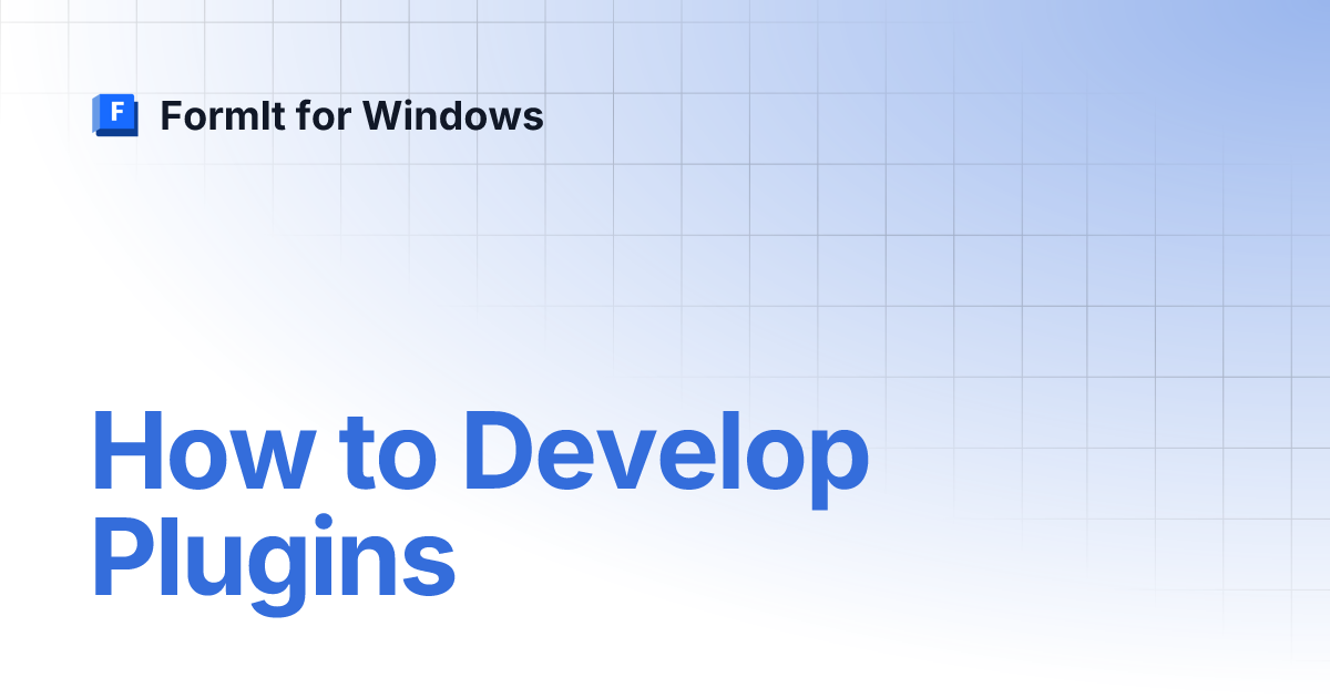 How to Develop Plugins | FormIt for Windows