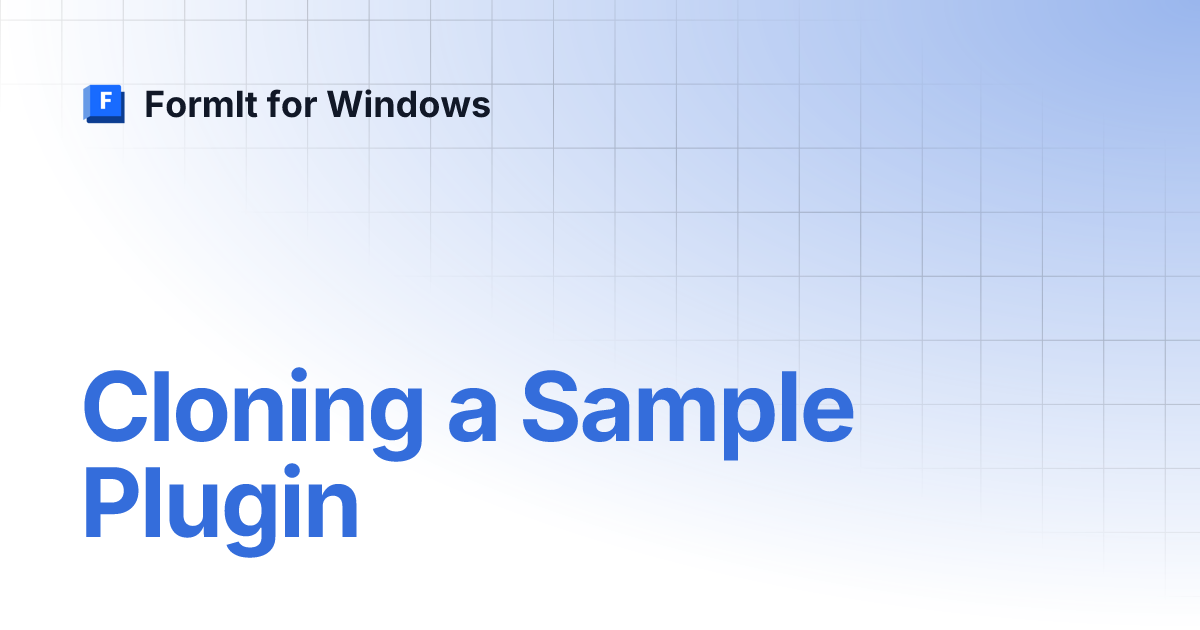 Cloning a Sample Plugin | FormIt for Windows